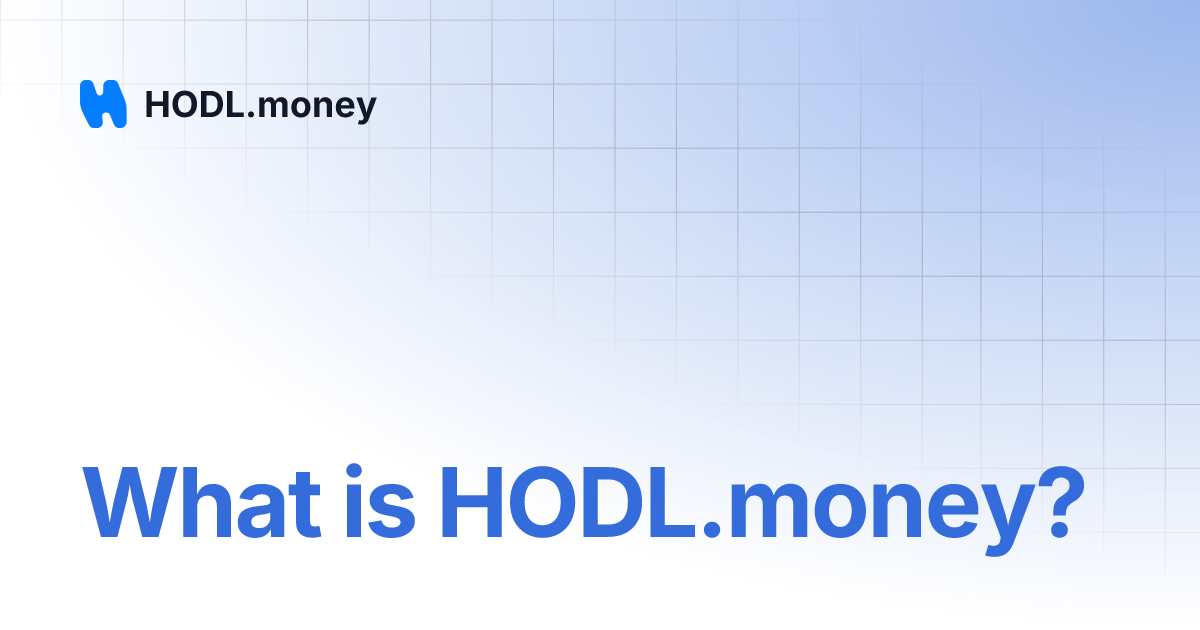 What is HODL.money? | HODL.money